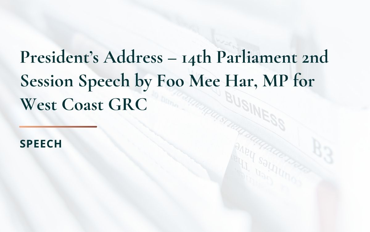 President’s Address – 14th Parliament 2nd Session Speech by Foo Mee Har ...